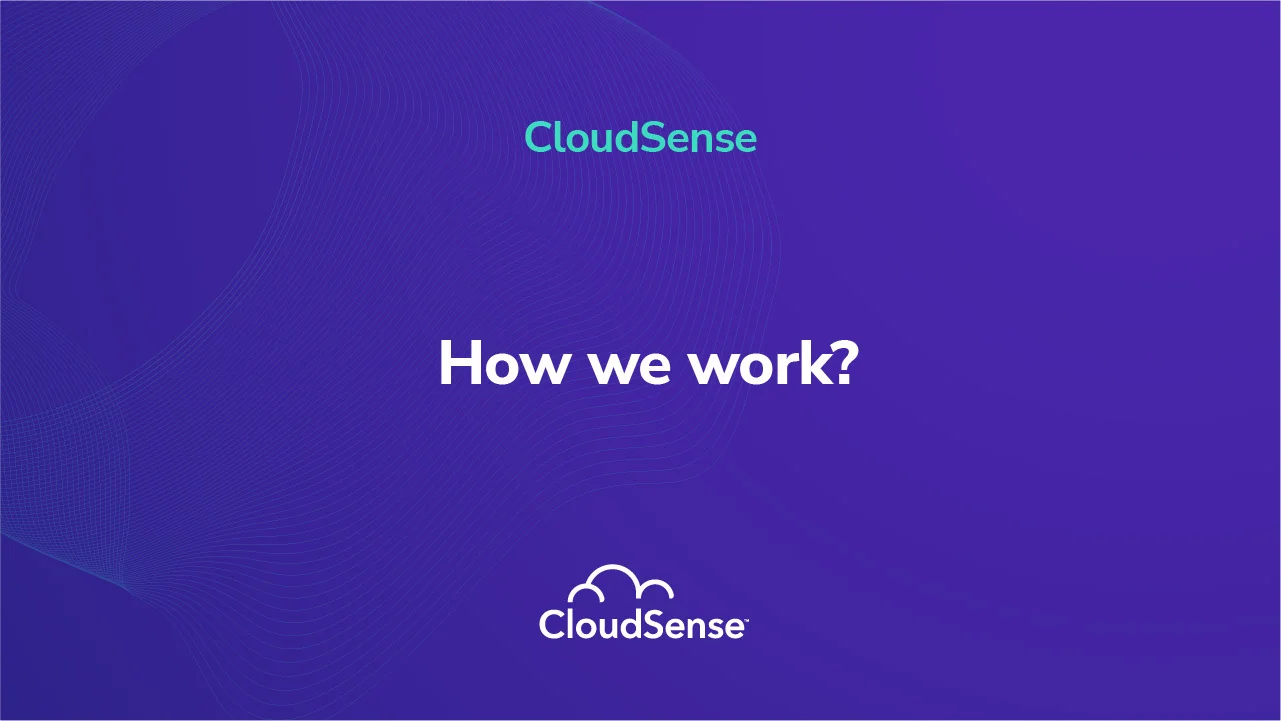 How we work | CloudSense