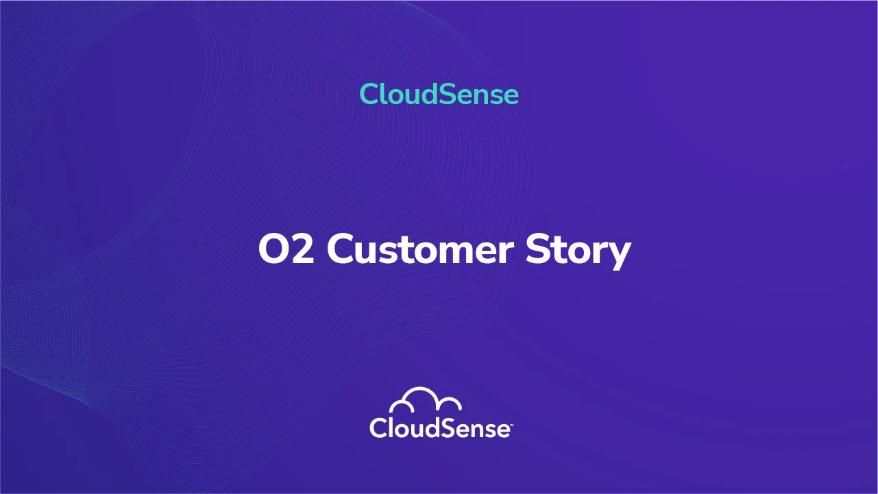 O2 Customer Story | CloudSense